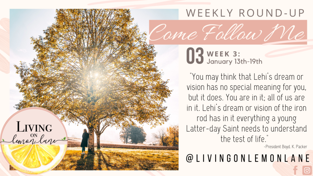 COME FOLLOW ME: BOOK OF MORMON- WEEK 3 TEACHING IDEAS & RESOURCES | 1 Nephi 8 – 10