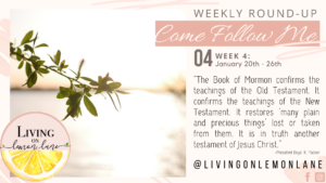 COME FOLLOW ME: BOOK OF MORMON- WEEK 4 TEACHING IDEAS & RESOURCES | 1 Nephi 11 – 15